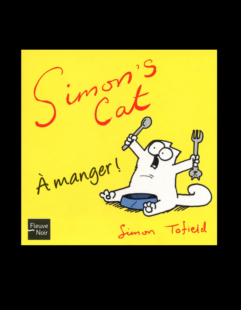 « Simon’s cat, A manger ! », de Simon Tofield - Livres : le top ten du ...